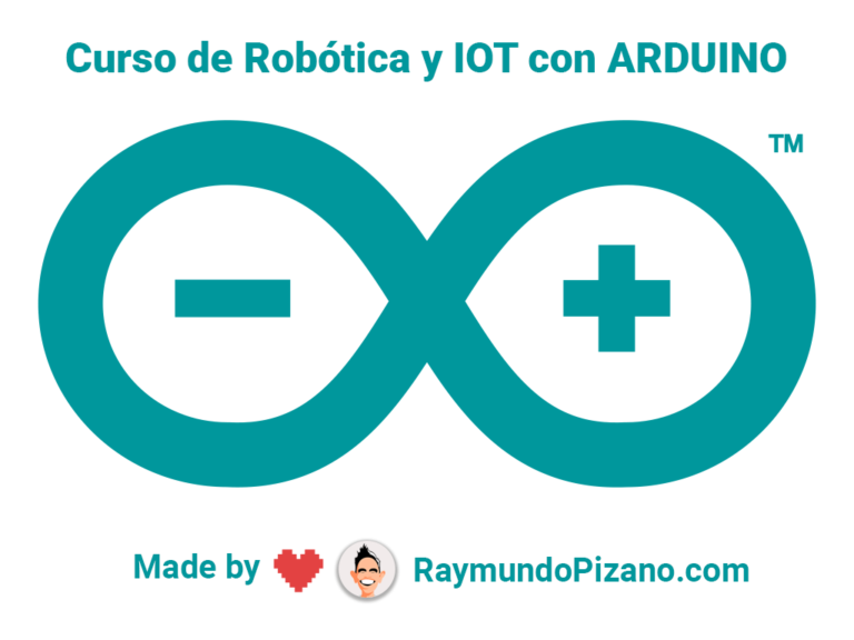 Curso de Robótica y IOT con Arduino – Raymundo Pizano